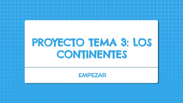 PROYECTO: LOS CONTINENTES