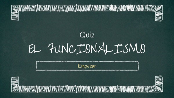 FUNCIONALISMO | Genially