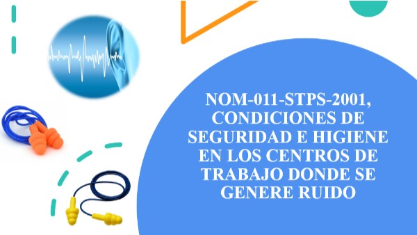 NOM-011-STPS-2001, CONDICIONES DE SEGURIDAD E HIGIENE EN LOS CENTROS D