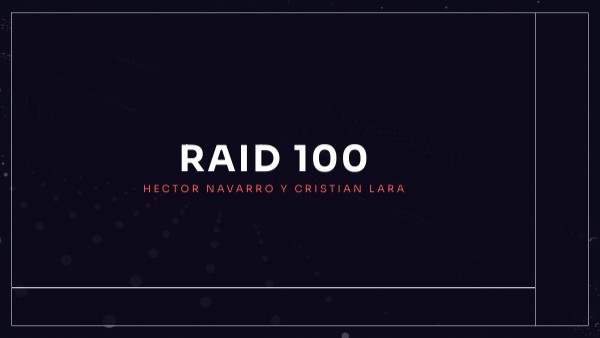 RAID 100 | Genially