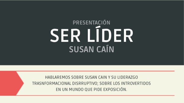 EL LIDERAZGO DE SUSAN CAIN | Genially