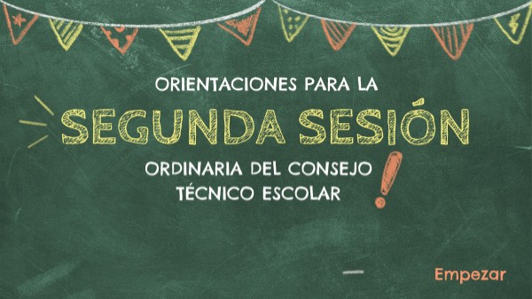 ORIENTACIONES PARA LA SEGUNDA SESION CTE