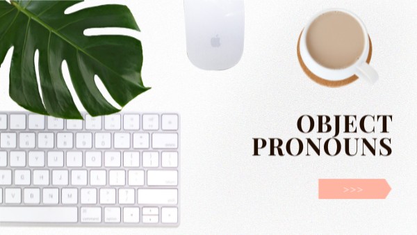 Object Pronouns | Genially
