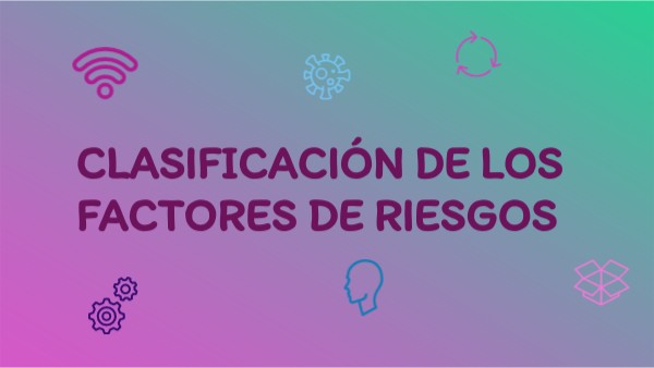 CLASIFICACIÓN FACTORES DE RIESGO