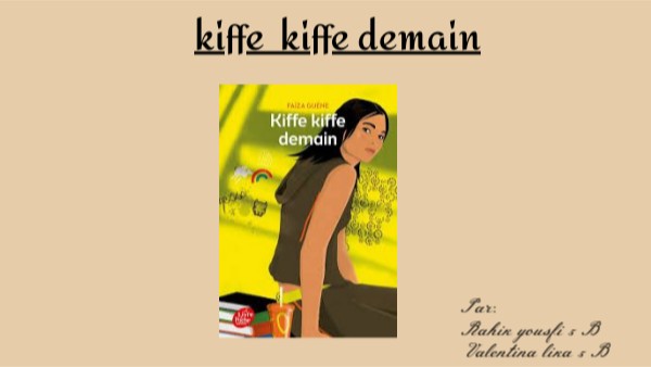 Kiffe kiffe demain