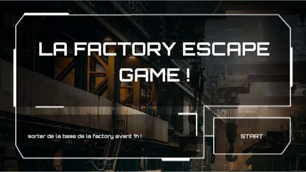 FACTORY ESCAPE GAME
