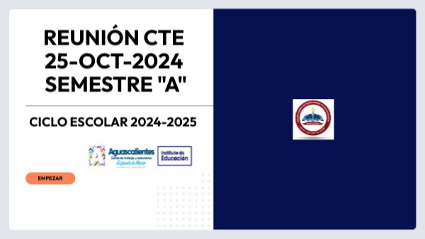 Reunión CTE OCT 2024 Semestre A CE 2024-2025 Docentes ENSFA | Genially