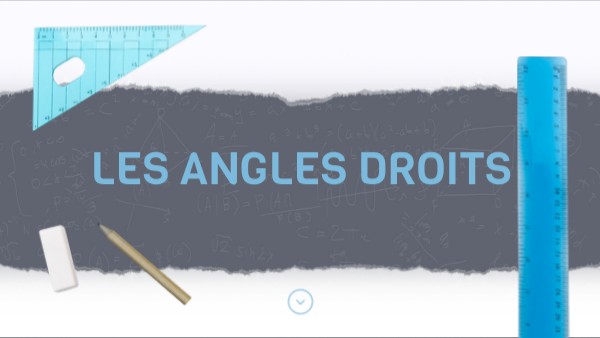 Les angles droits | Genially