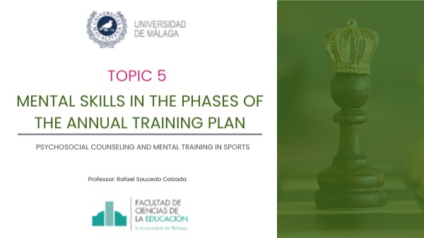 Topic 5 - Mental Skills in Phases of the Annual Training Plan | Genially