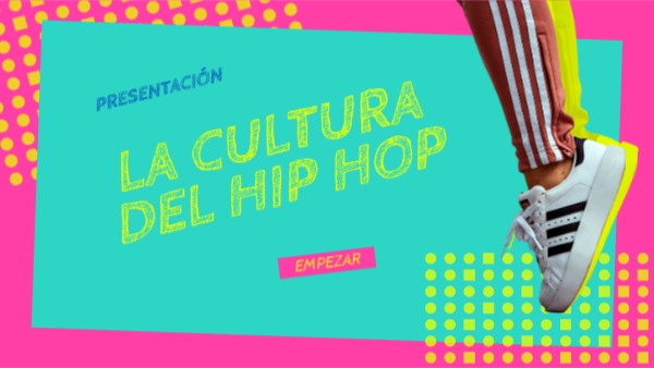 LA CULTURA DEL HIP HOP