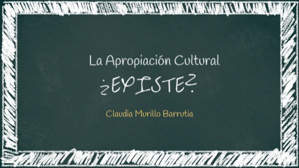 La apropiación cultural | Genially