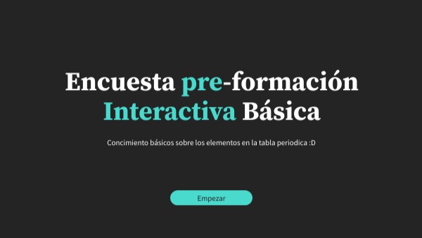 Encuesta Pre-formación Interactiva Básica | Genially