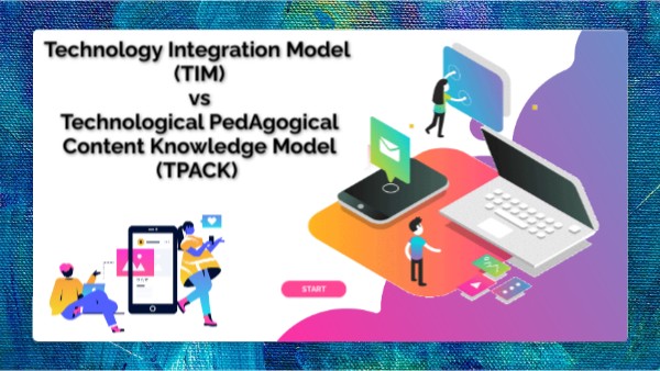 Journal M4B- TIM vs TPACK