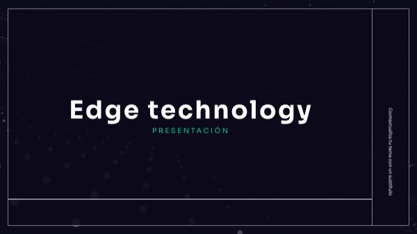 Edge technology