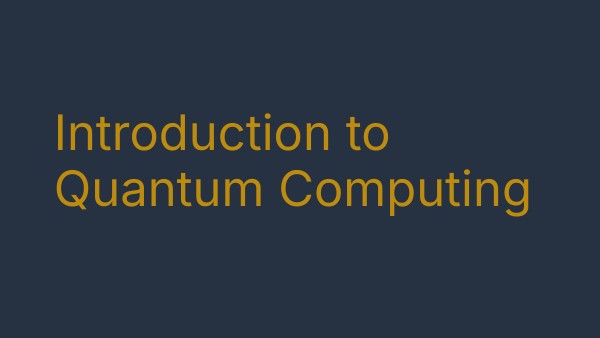 Introduction to Quantum Computing