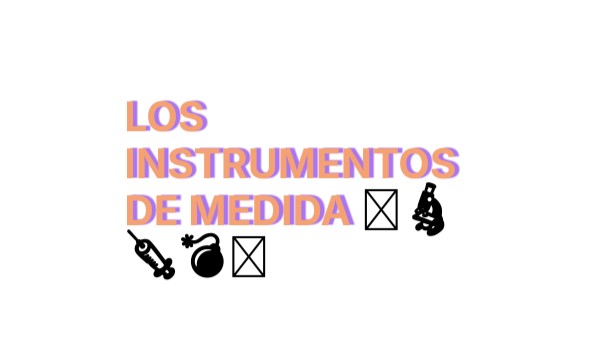 INSTRUMENTOS BASICOS DE LABORATORIO | Genially