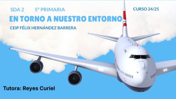 SDA 2- EN TORNO A NUESTRO ENTORNO (5º PRIMARIA) | Genially
