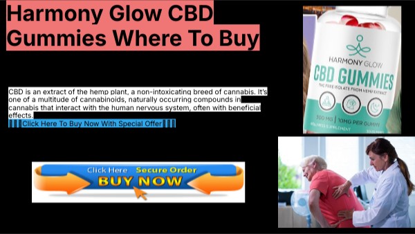 Harmony Glow CBD Gummies Where To Buy