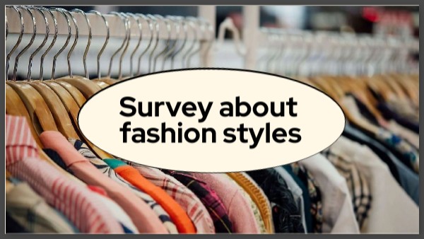 Survey of fashion styles