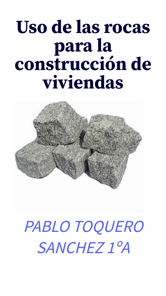 USO DE LAS ROCAS PARA LAS VIVIENDAS