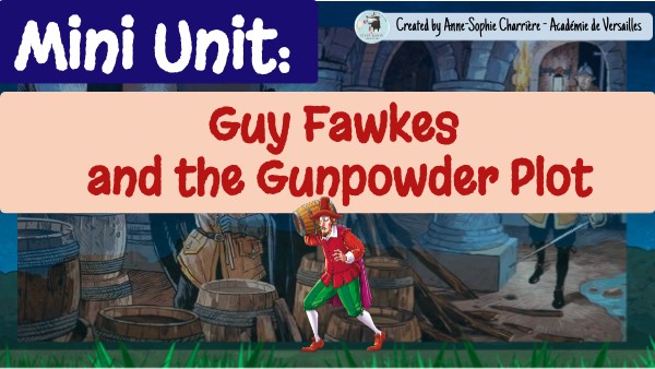 Mini Unit: Guy Fawkes and the Gunpowder Plot | Genially