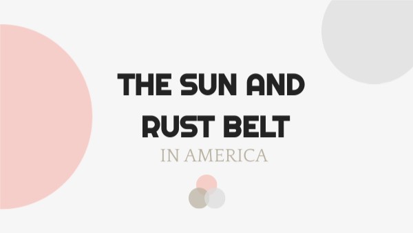 Rust and Sun Belt in America