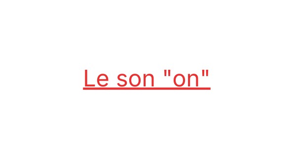 Le son "on" | Genially