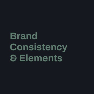 Brand Consistency and Elements