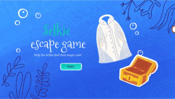Selkie Escape Game | Genially