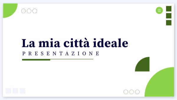 La mia città ideale | Genially