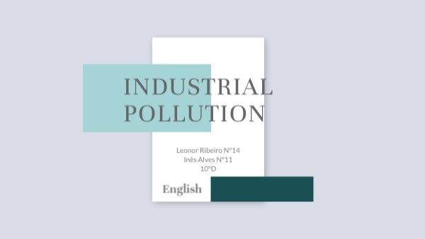 INDUSTRIAL POLLUTION | Genially