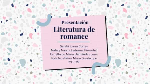 Presentación Literatura de romance | Genially