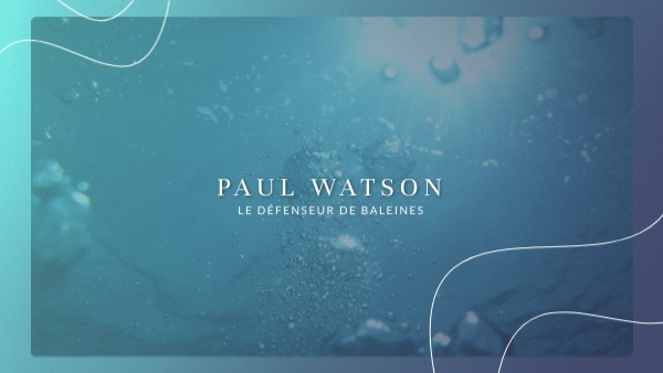 Paul Watson | Genially