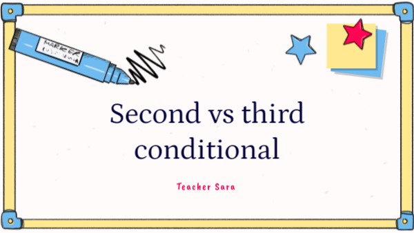 Third vs second conditional