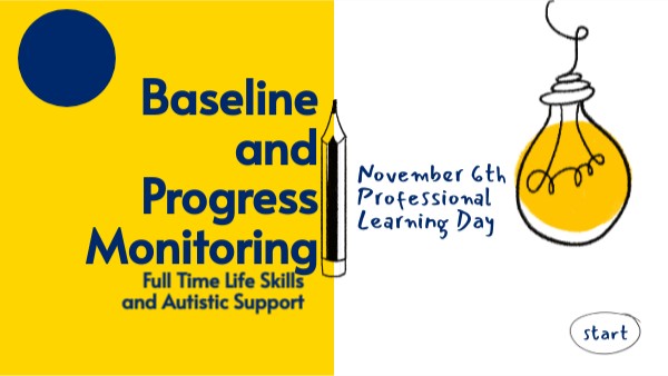 Baseline and Progress Monitoring- FT AS & LSS New Teachers