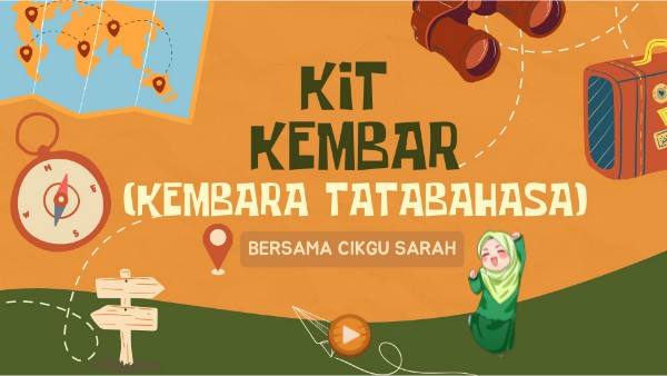 KIT KEMBA - KEMBARA TATABAHASA BAHASA MELAYU TAHUN4 | Genially
