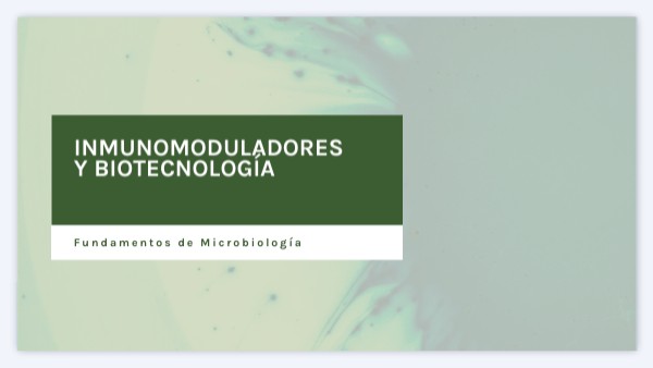 INMUNOMODULADORES Y BIOTECNOLOGÍA