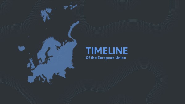 Timeline of the european union | Genially