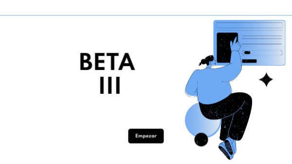 BETA III | Genially