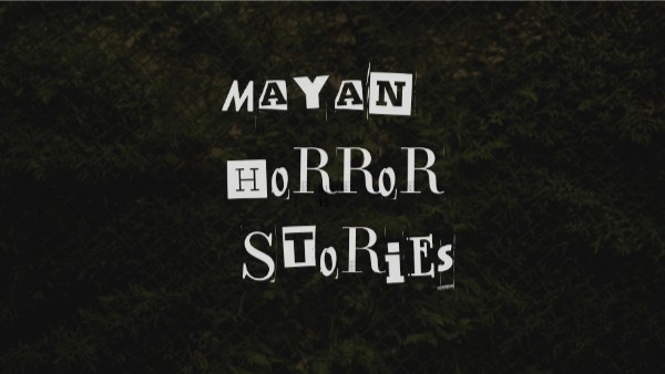 Mayan Horror Stories | Genially