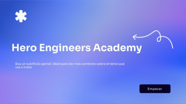 Hero Engineers Academy - GAMIFICACIÓN | Genially