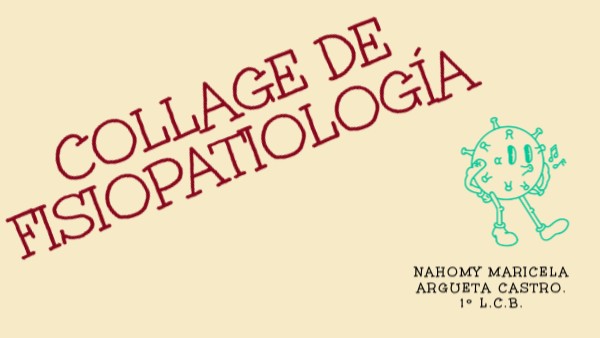 Nahomy_Castro_Collage_FISIOPATOLOGÍA