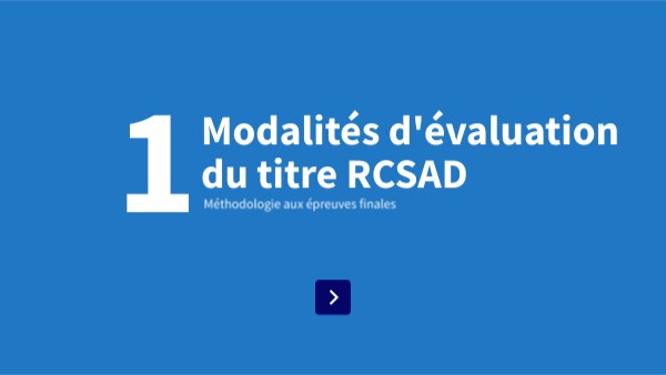 V2- Modalité d'évaluation du titre RCSAD | Genially