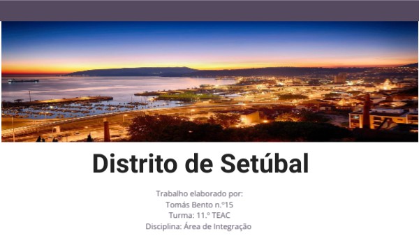 Distrito de Setúbal | Genially