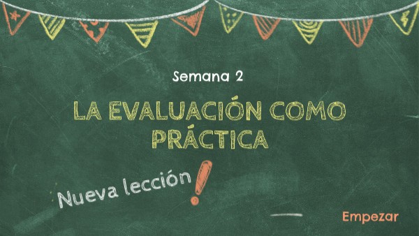 Evaluación NEM Semana 2 | Genially