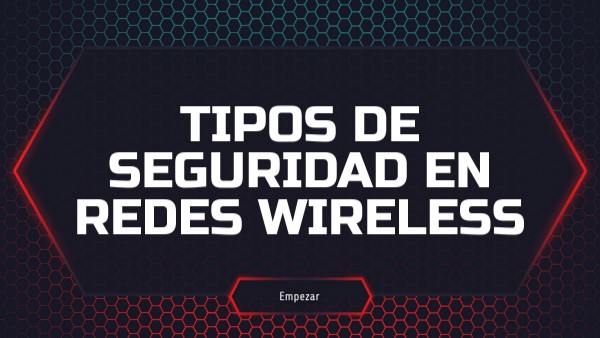Tipos de seguridad en redes wireless