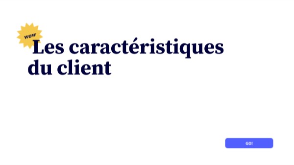 Les caractéristiques du client | Genially