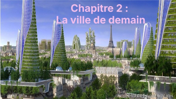 Chap. 2 La ville de demain | Genially