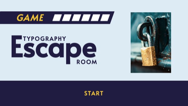 Typography Escape Room - Intro