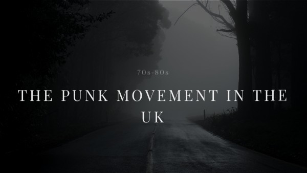 PUNK MOVEMENT IN THE UK